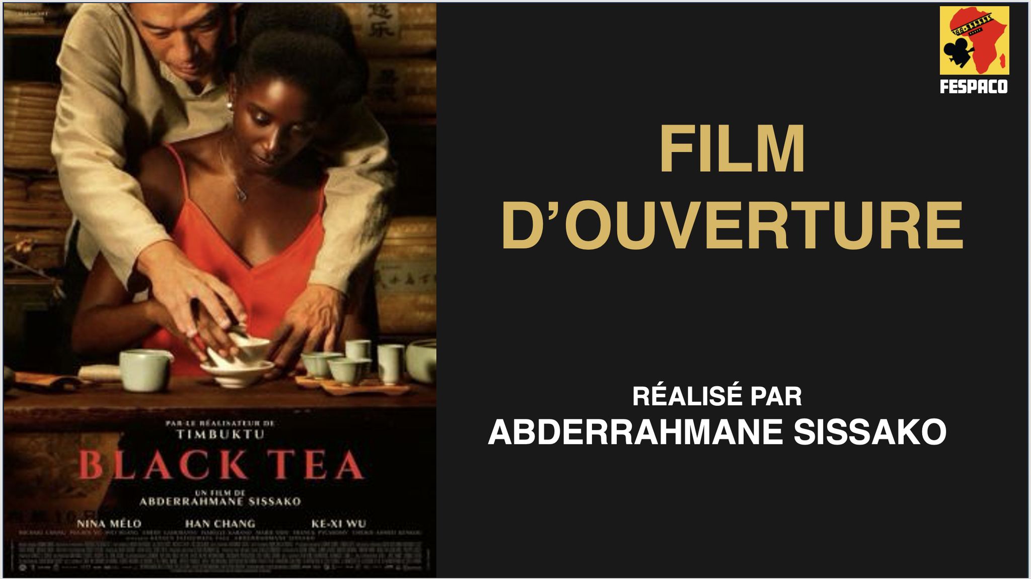 BLACK TEA: OPENING FILM OF THE 29TH FESPACO - FESPACO